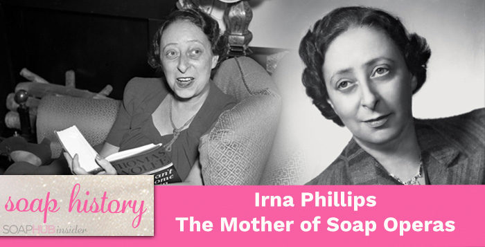 Irna Phillips: Actors and Co-Workers Give Insight Into The Mother of ...
